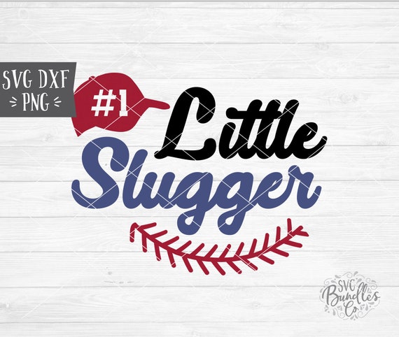 Instant SVG/DXF/PNG Little Slugger Svg Baseball Svg Sports | Etsy