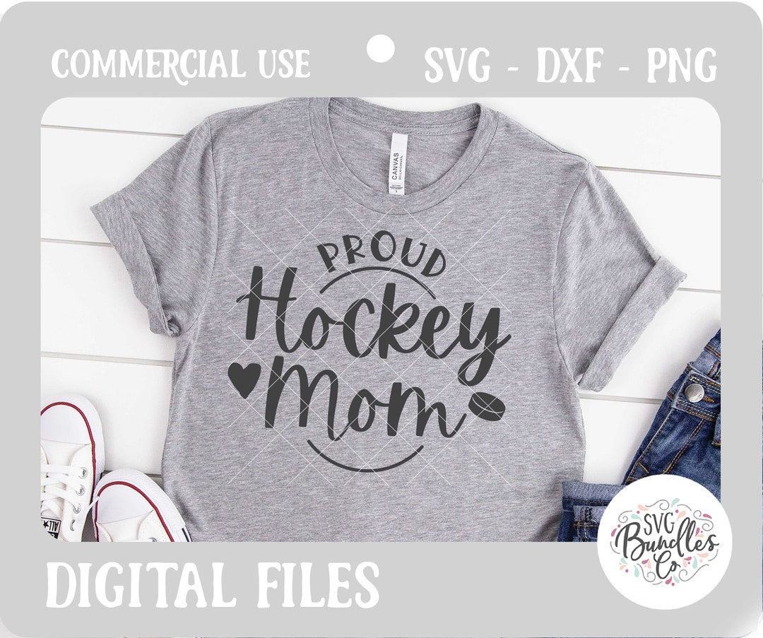 Instant Svg Dxf Png Proud Hockey Mom Svg Hockey Svg Sports Svg