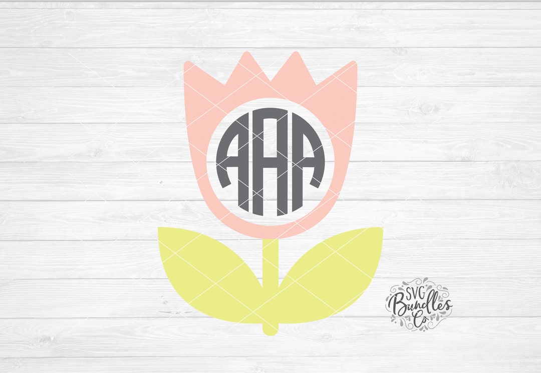 Instant SVG/DXF/PNG Tulip Flower Monogram Frame, Spring Svg, March ...