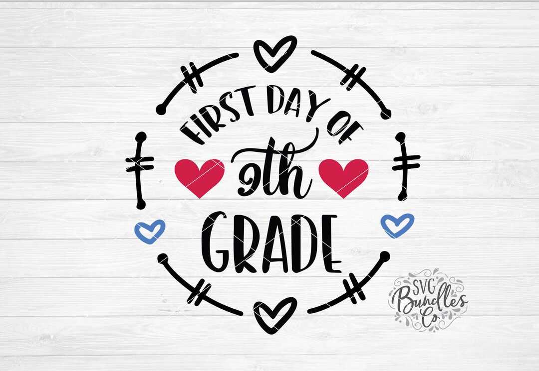 Instant SVG/DXF/PNG First Day of 9th Grade Svg, First Day of School ...