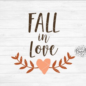 Instant SVG/DXF/PNG Fall in Love Svg Autumn Svg Fall Sign - Etsy