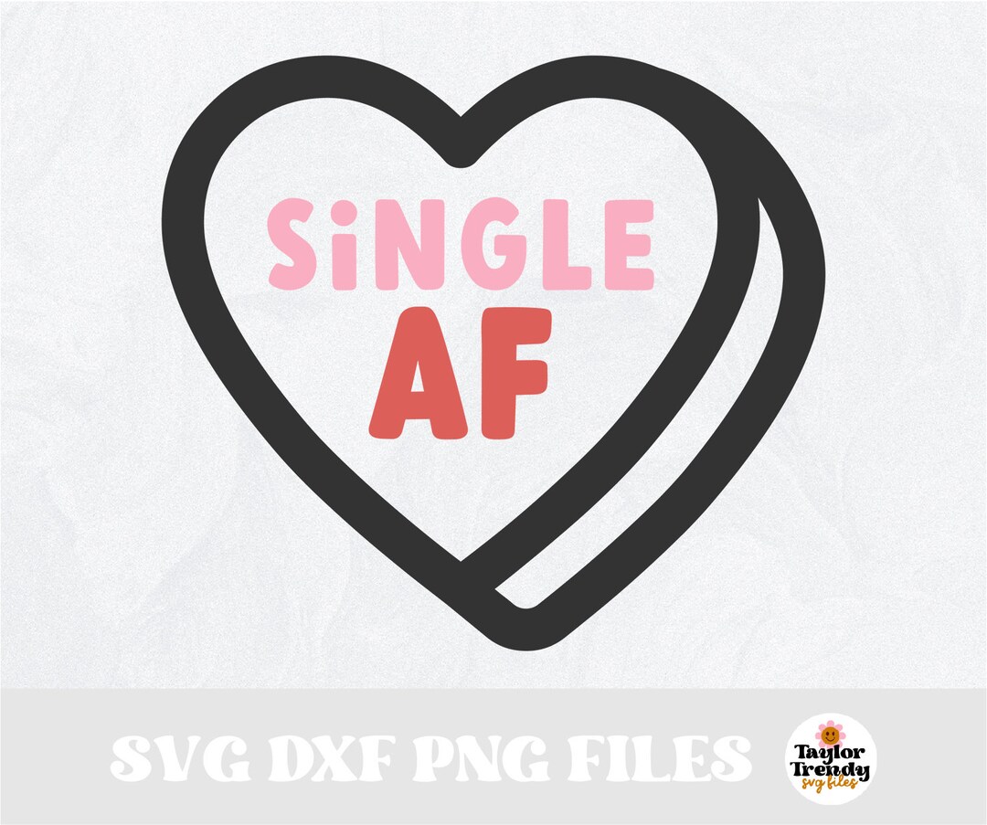 Instant Svg/dxf/png Single AF Heart Svg, Valentines Day Svg, Valentines ...