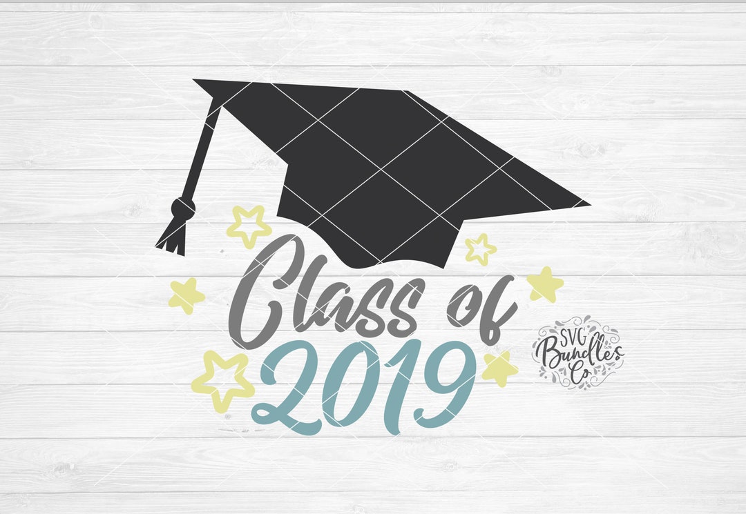 Instant SVG/DXF/PNG Class of 2019 Graduation Svg Quote - Etsy