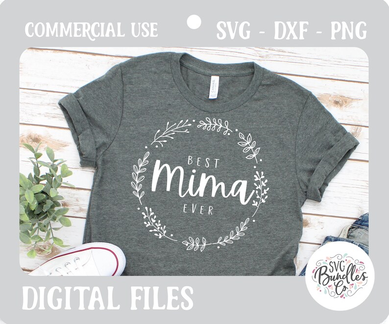 Instant SVG/DXF/PNG Best Mima Ever Svg Mima Svg Mothers Day - Etsy