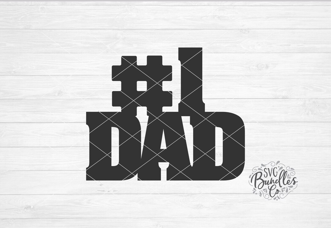Instant SVG/DXF/PNG 1 Dad, Dad Svg, Fathers Day Svg, Cut File ...