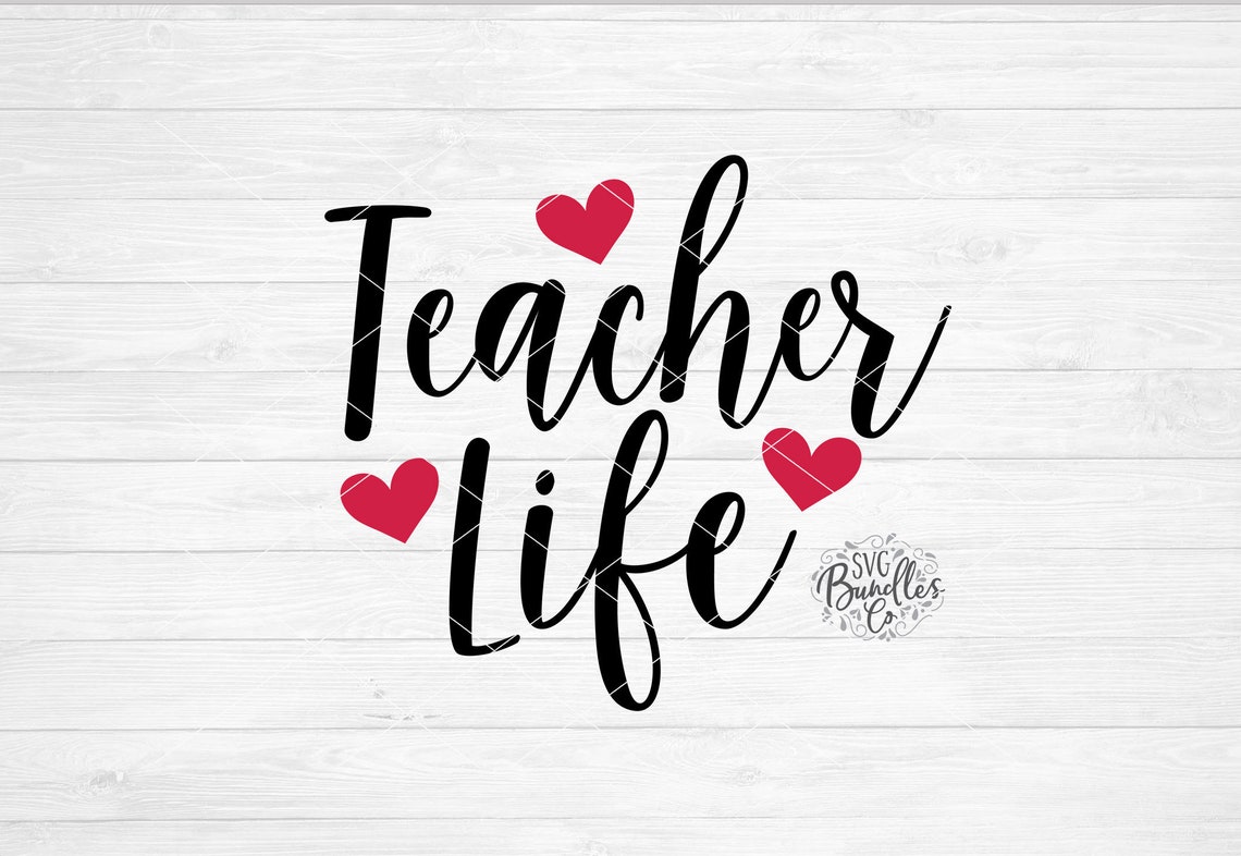 Instant SVG/DXF/PNG Teacher Life Svg School Svg Teacher Svg - Etsy