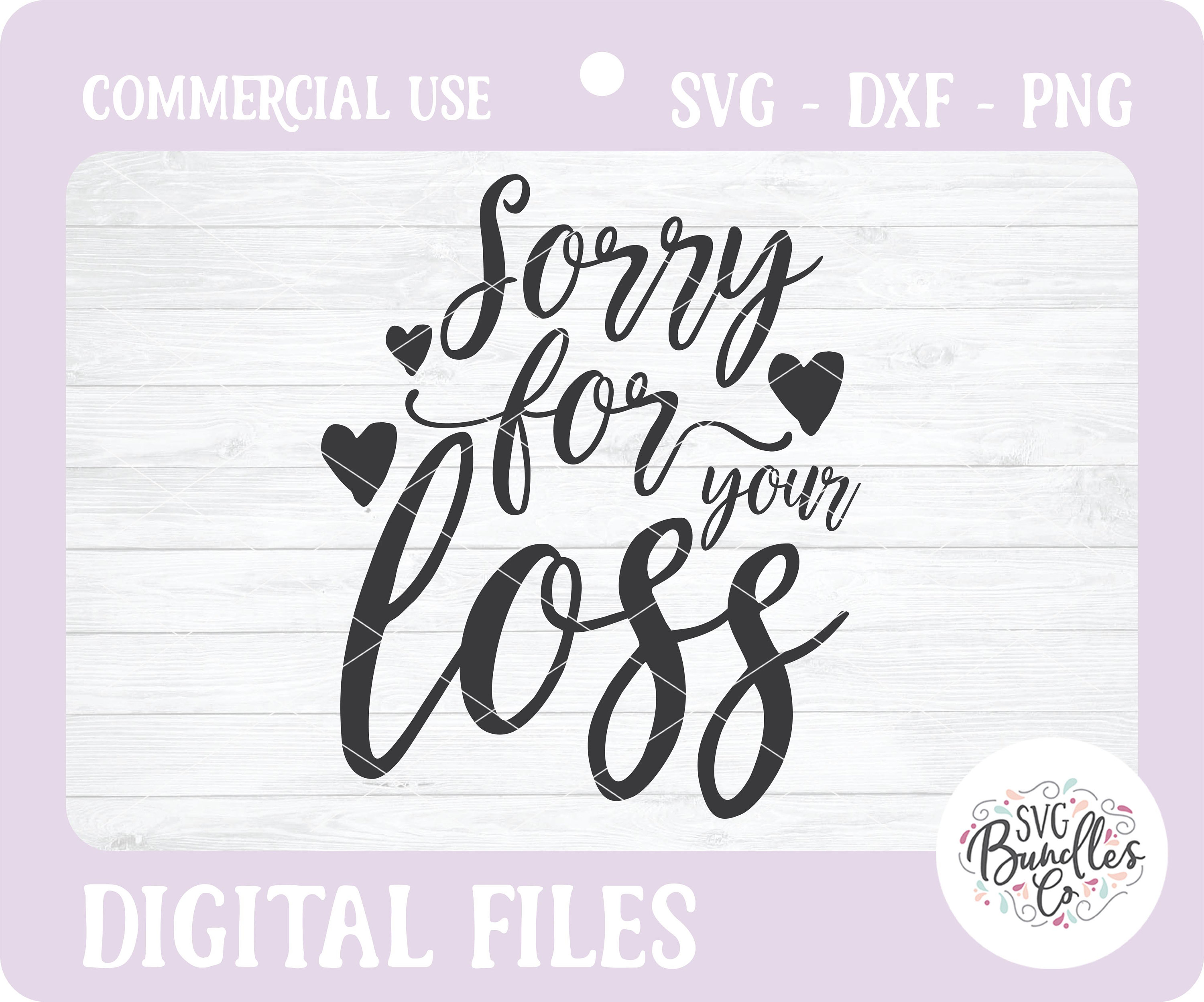 Instant SVG/DXF/PNG Sorry for Your Loss Svg Quote Card | Etsy