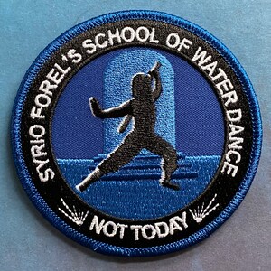 Arya Stark Not Today Syrio Forel School of Water Dance 3 Embroidered ...