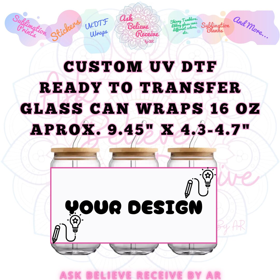 UV DTF Cup Wrap - Ready to Transfer Custom Print | Your Design - 16oz ...