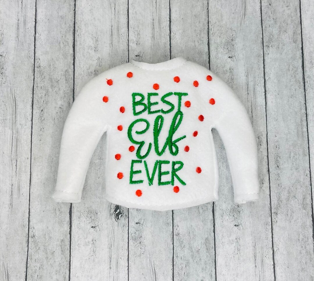 Best Elf Ever Elf Sweaters -sweaters for Elves-christmas Fun-elf Doll ...