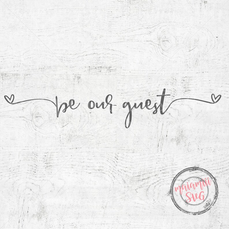 Be Our Guest Svg Welcome Guest Svg Wall Frame Svg for Guest - Etsy