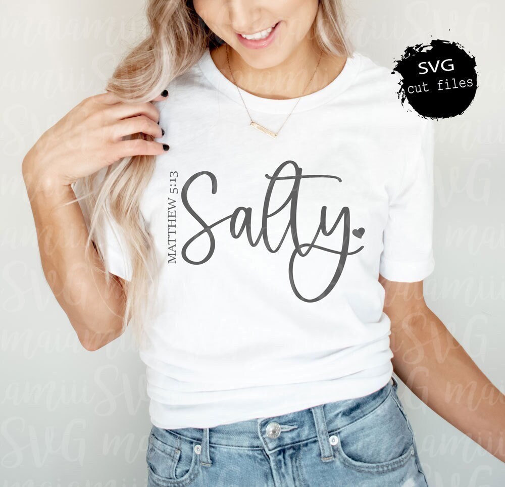 Salty Svg Christian Svg Scripture Svg Bible Verse Svg - Etsy