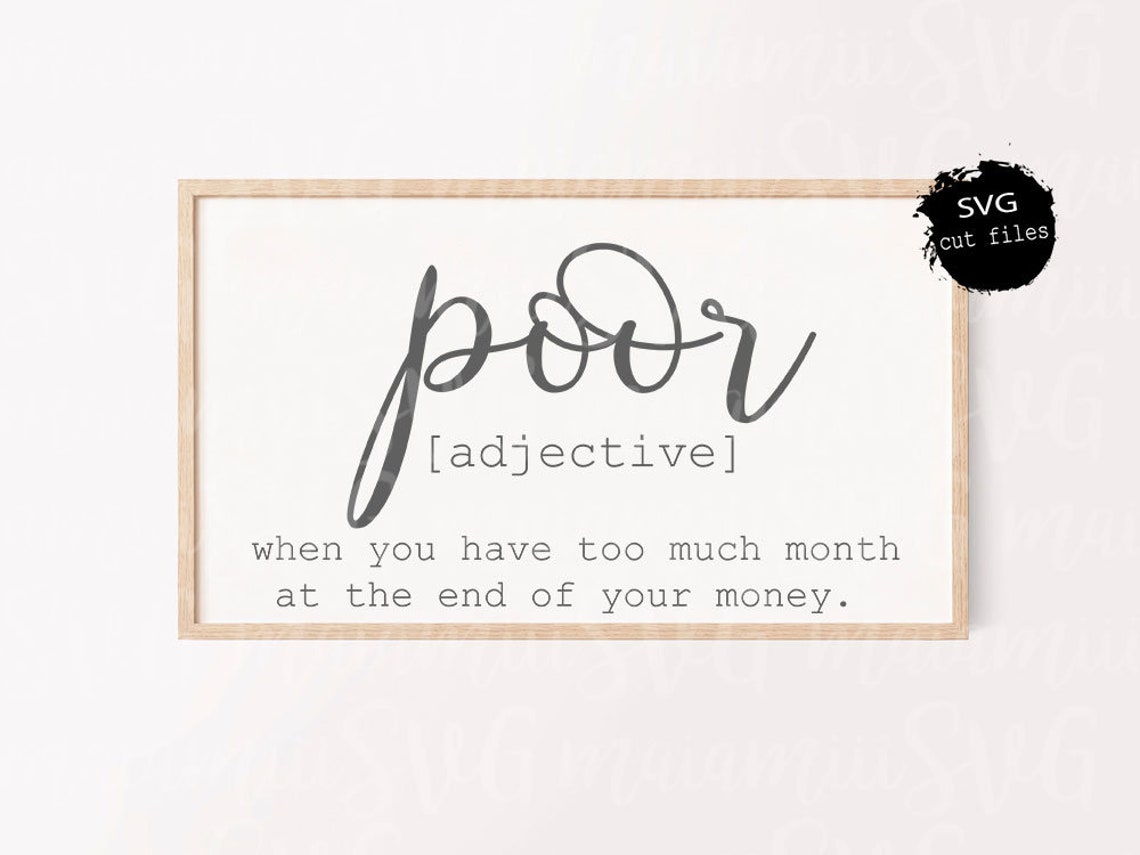 Poor Svg Funny Definition Svg Office Decor Svg Funny Sign - Etsy