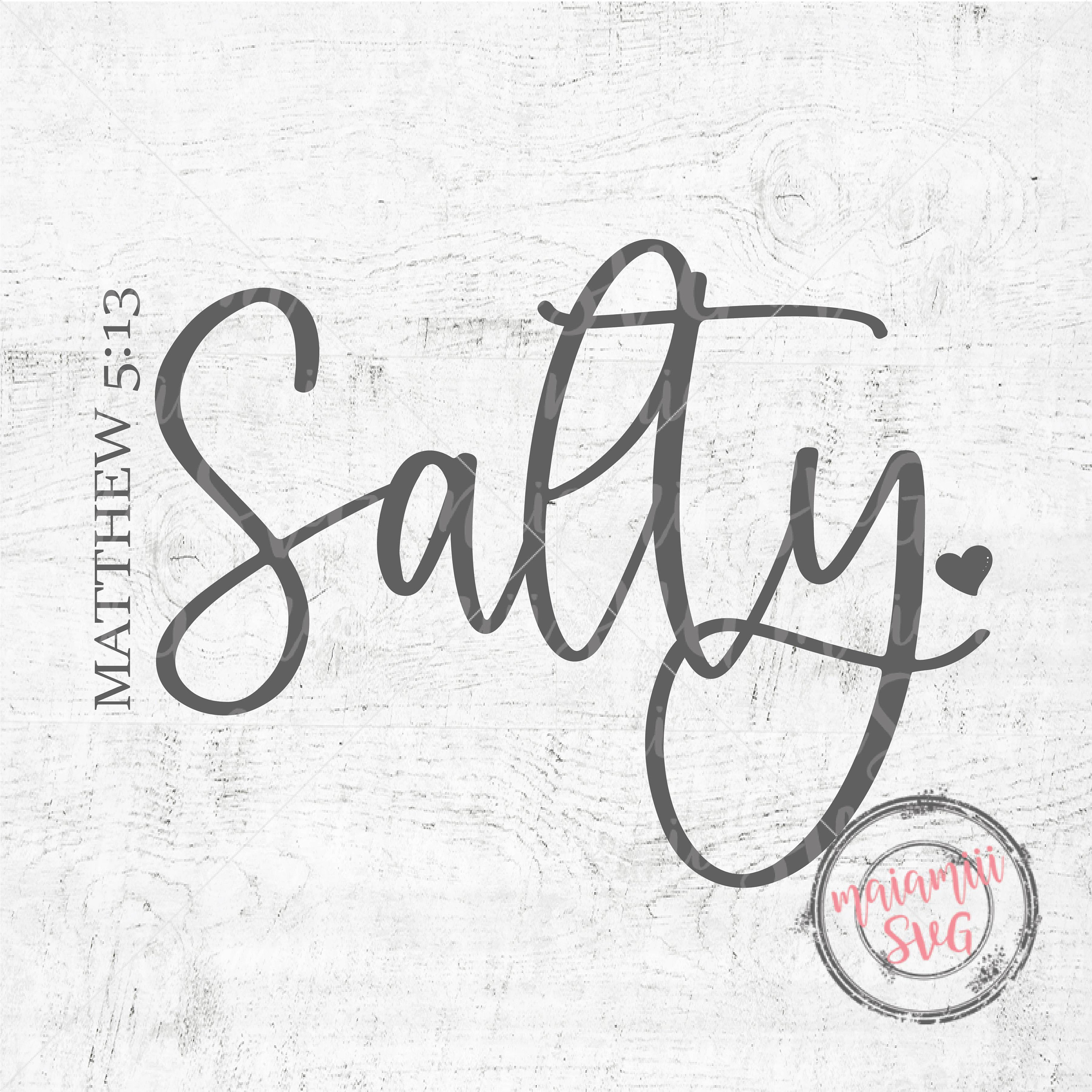 Salty Svg Christian Svg Scripture Svg Bible Verse Svg - Etsy