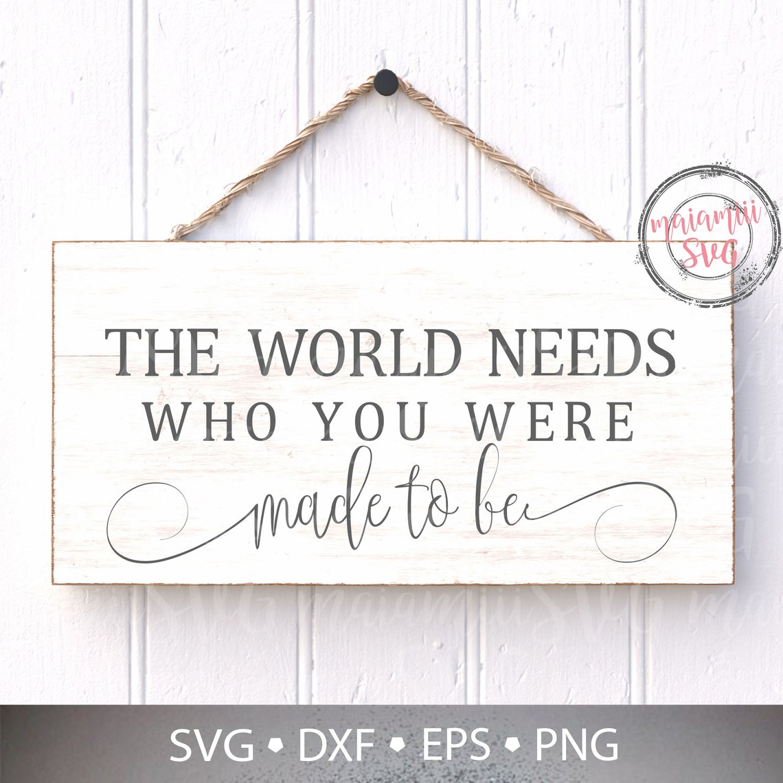 The World Needs Who You Were Made to Be Svg Positive Quote - Etsy