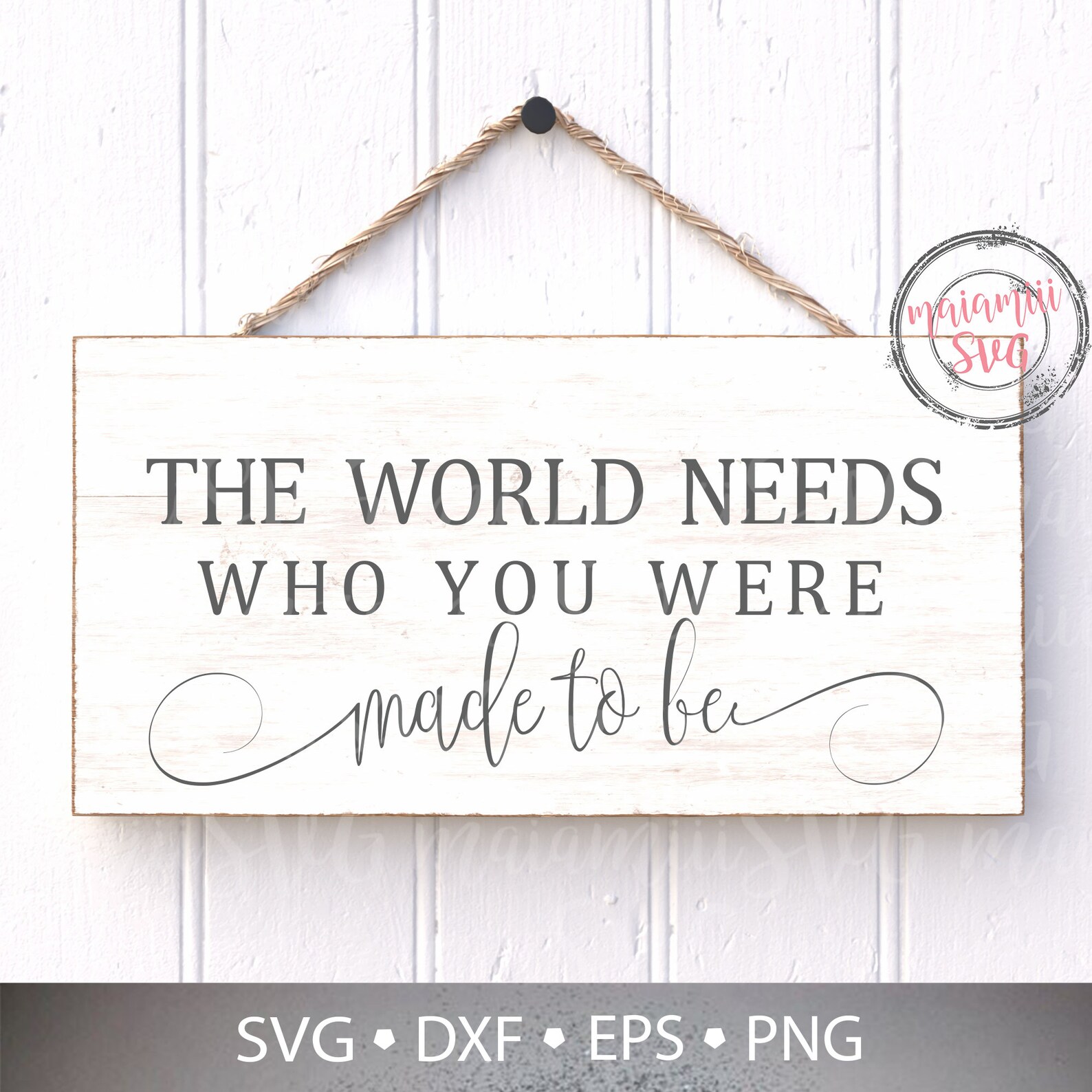 The World Needs Who You Were Made to Be Svg Positive Quote - Etsy