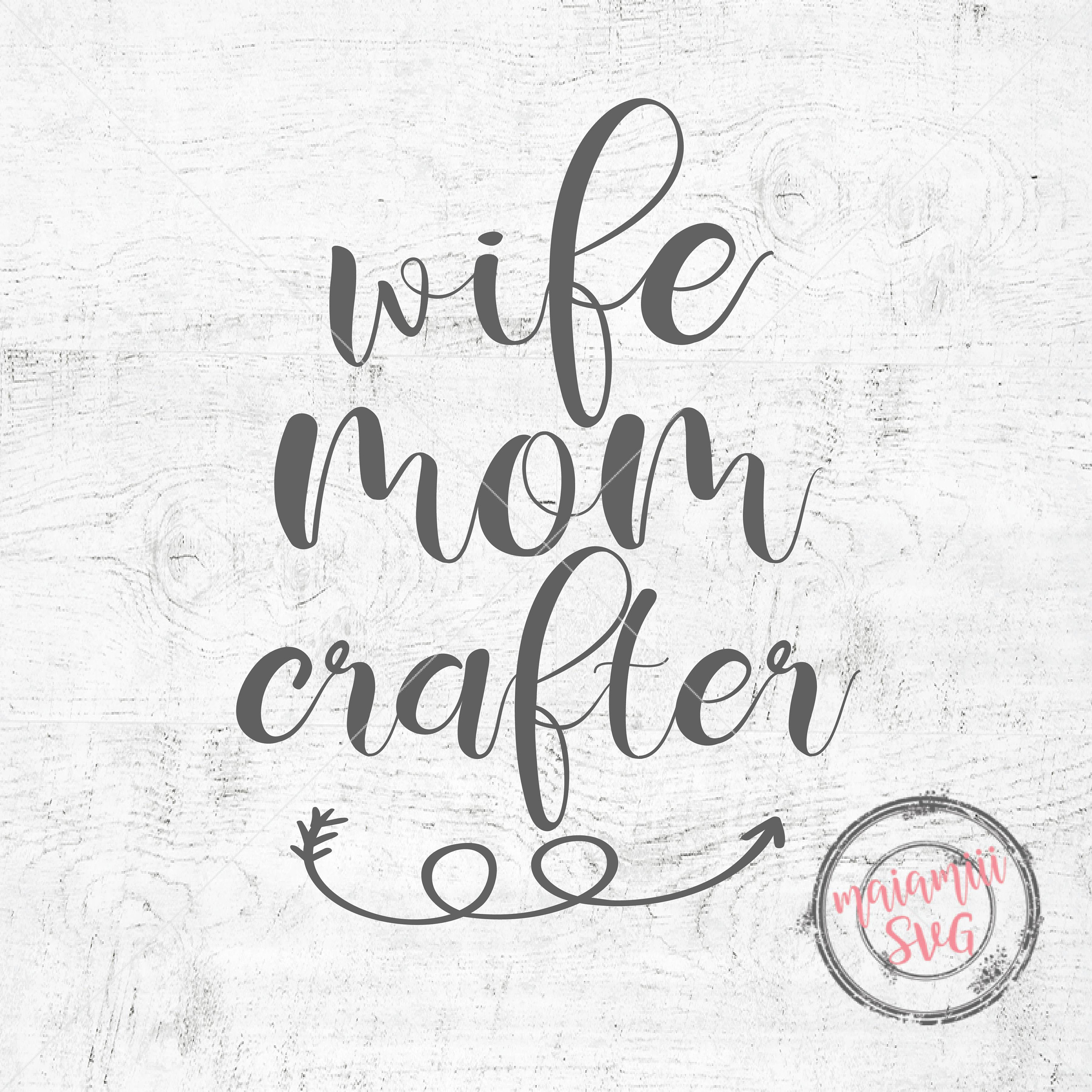 Wife Mom Crafter Svg Wife Mom Boss Mom Life Svg Blessed Etsy