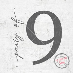 Party of 9 Svg, 9th Birthday Svg, Nine Svg, Party of Nine Svg, Number ...