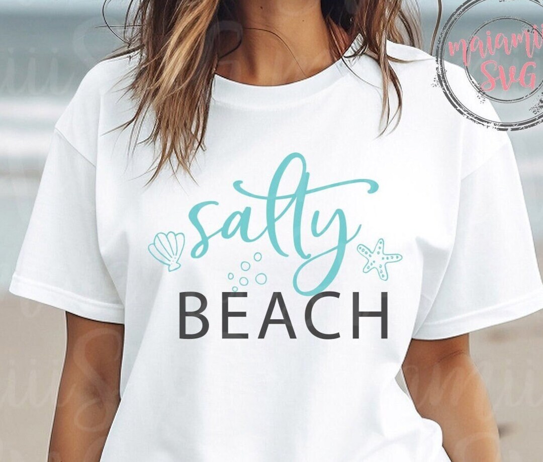 Salty Beach Svg, Summer Shirt Svg, Beach Shirt Svg, Beach Life Svg ...