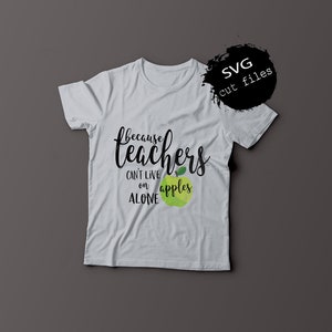 Because Teachers Can't Live on Apples Alone SVG Teacher | Etsy
