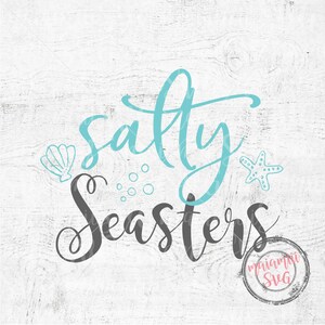 Salty Seasters Svg, Funny Svg, Summer Svg, Beach Svg, Vacation Svg ...