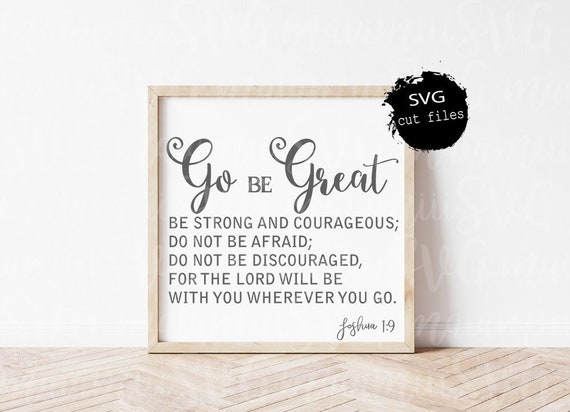 Go Be Great Svg Funny Quotes Svg Positive Quote Svg | Etsy
