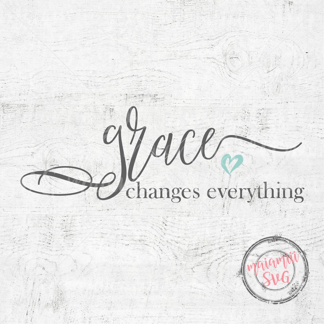 Grace Changes Everything Svg Christian Svg Jesus Svg Faith - Etsy