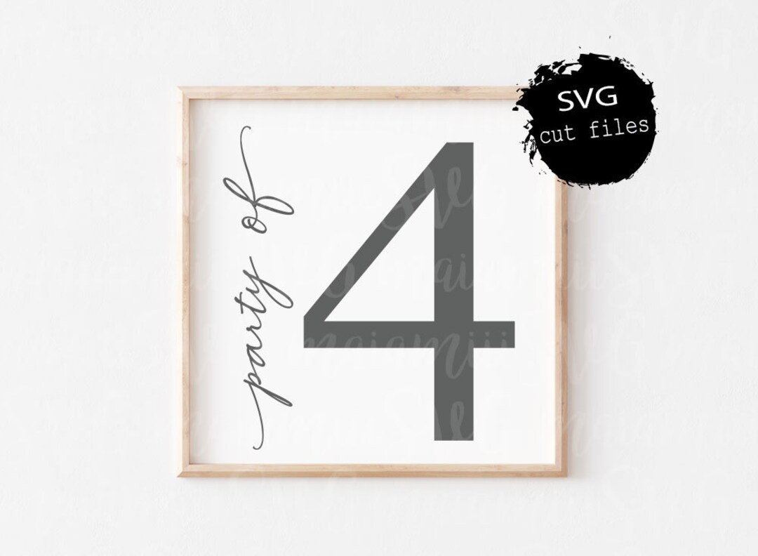 Party of 4 Svg, 4th Birthday Svg, Family Number Svg, Number Sign Svg ...