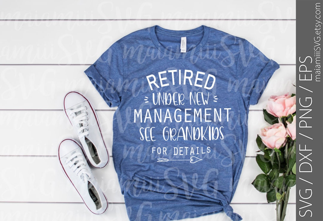 Retired Under New Management SVG Retirement Gift - Etsy