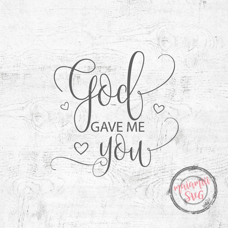 God Gave Me You Svg Wedding Sign Svg Christian Svg - Etsy