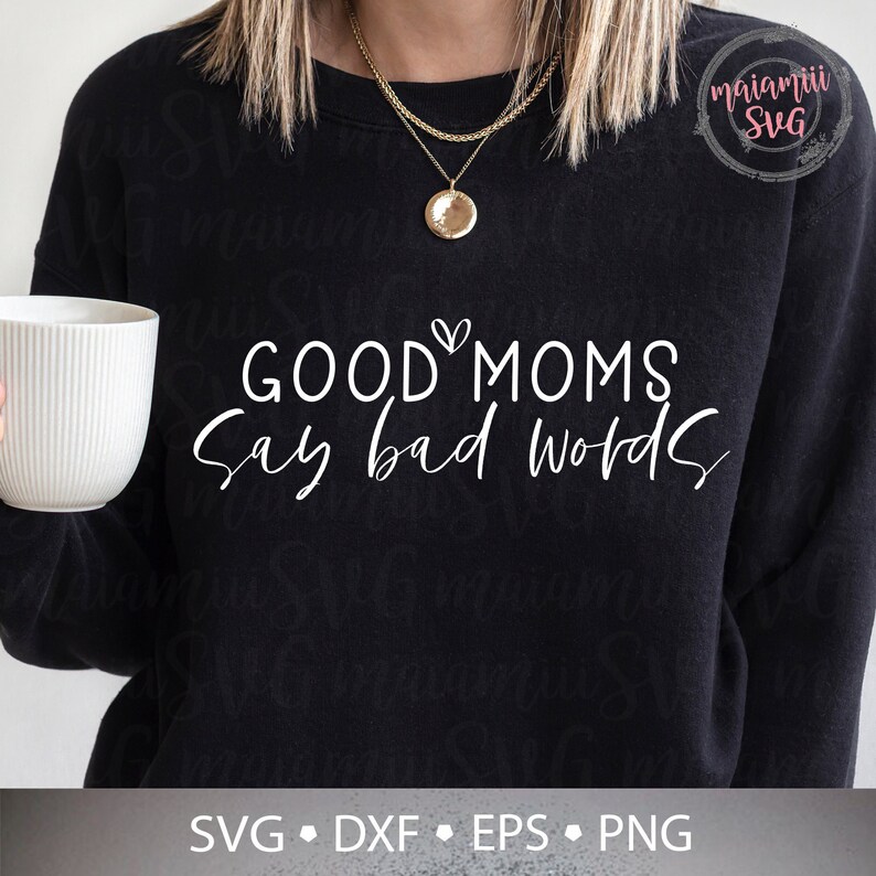 Good Moms Say Bad Words Svg, Momlife Svg, Chaos Coordinator Svg, Mom ...