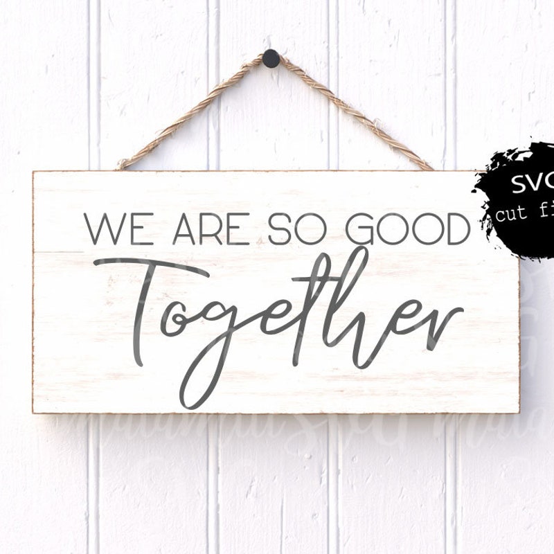 We Are so Good Together - Etsy