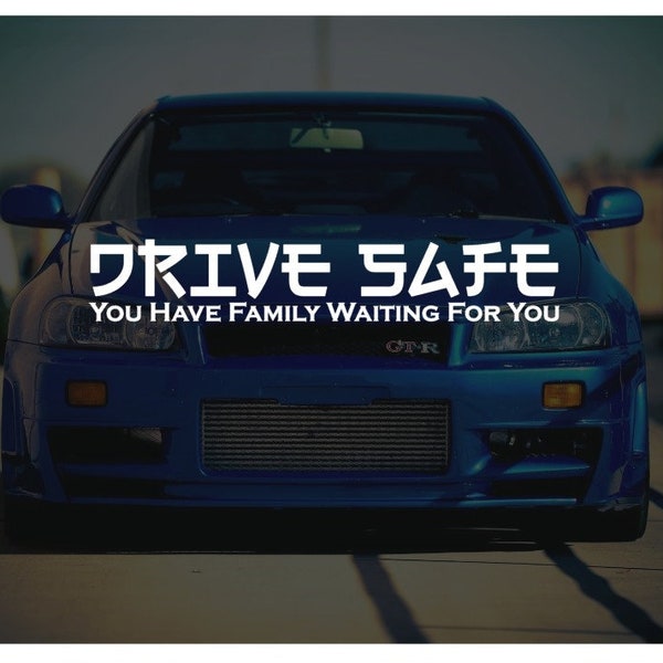 Jdm Drive Safe Decal - Etsy