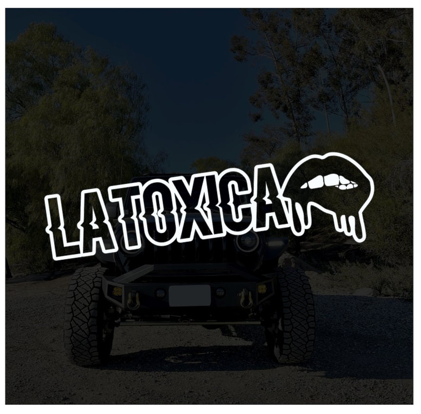 La Toxica, Custom Vinyl Decal, Custom Decal, for Car Window, Banner ...