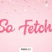 Set of 12 so Fetch Mean Girls Treat Toppers Bachelorette - Etsy