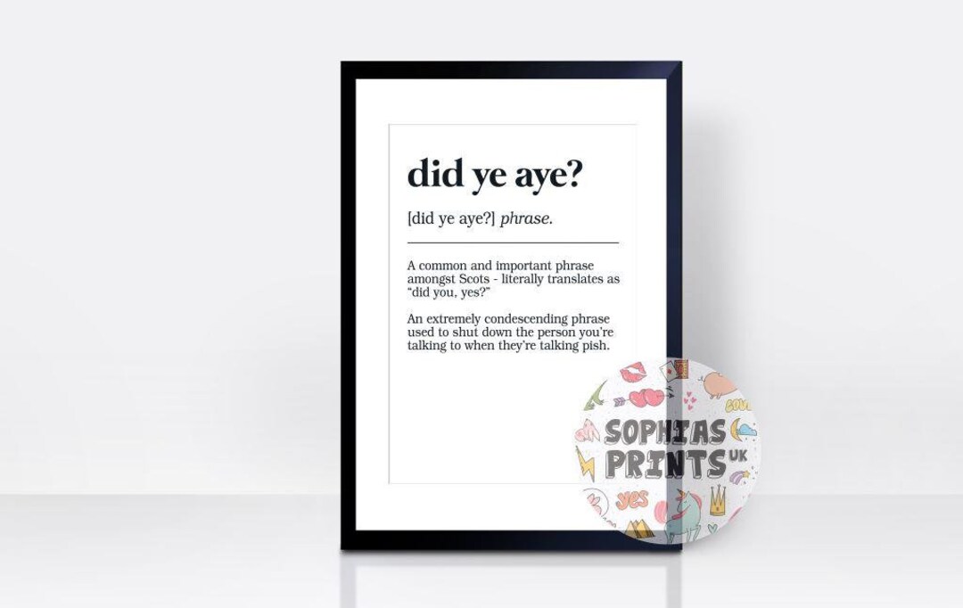 Did Ye Aye Definition THICK CARDSTOCK Wall Art Print | Gift Home Aye ...