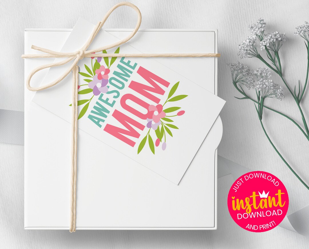 PRINTABLE Mother's Day Gift Tag Card | Gift Tag for Mom | Awesome Mom ...
