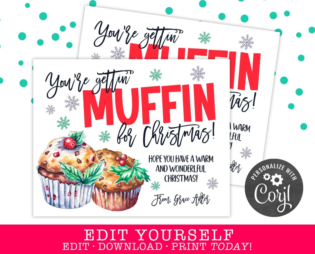 PRINTABLE Muffin for Christmas Holiday Editable Gift Tag | Friend ...