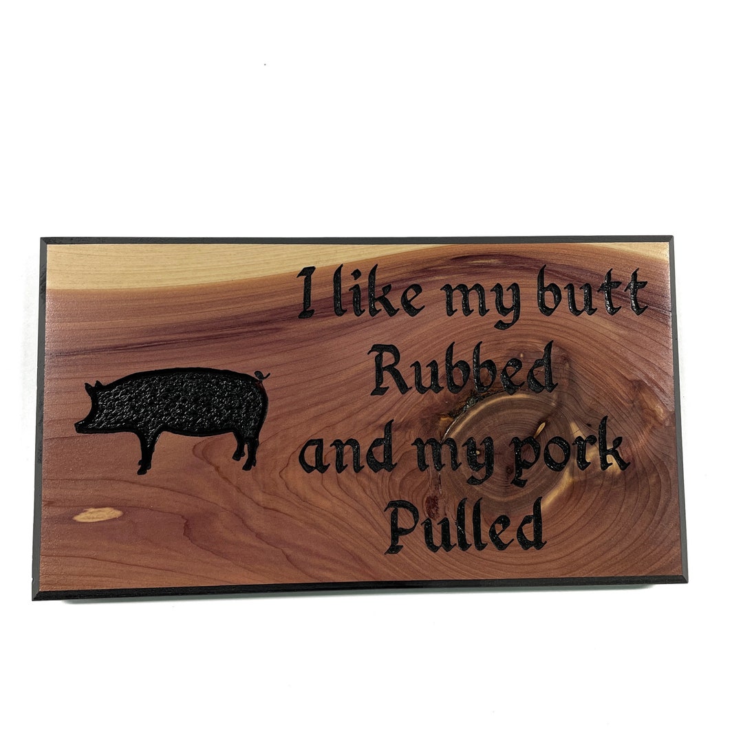 Butt Rubbed Pork Wood Sign, BBQ Grill Decor - Etsy