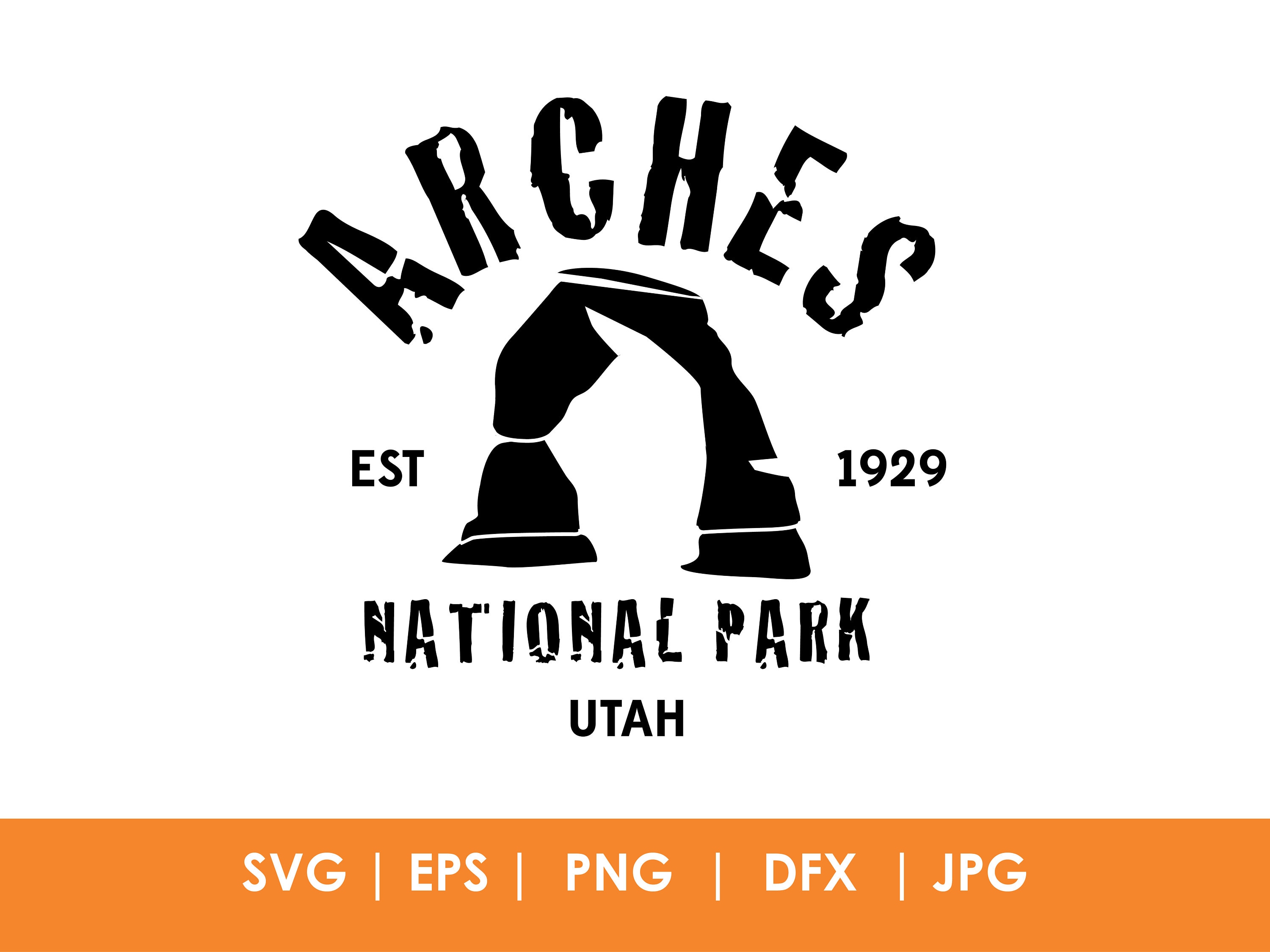 Arches National Park Svg, Png, Jpg, Eps, Dxf, Cut File, Souvenir ...