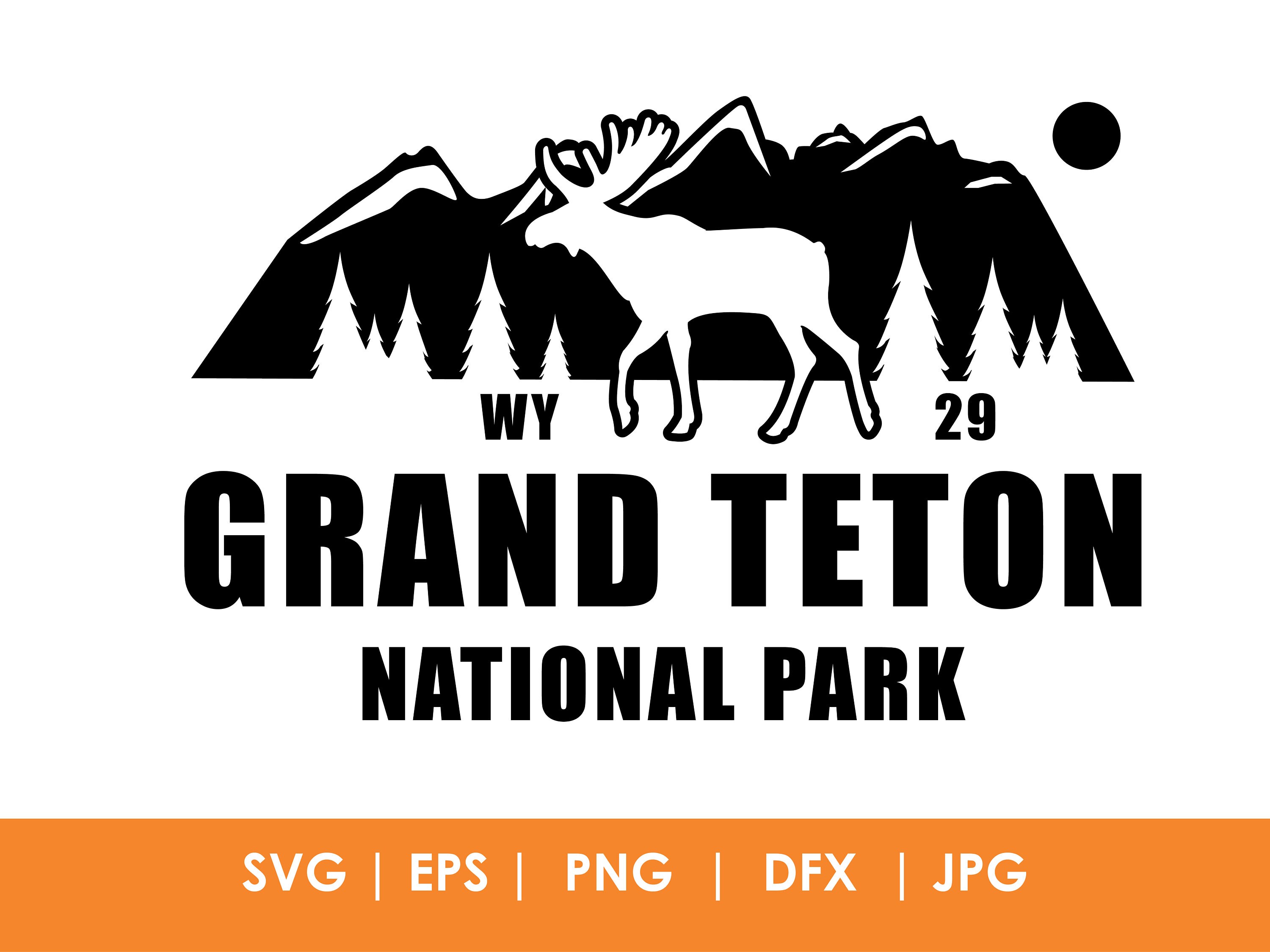 Grand Teton National Park Svg, Png, Jpg, Eps, Dxf, Cut File, Souvenir ...