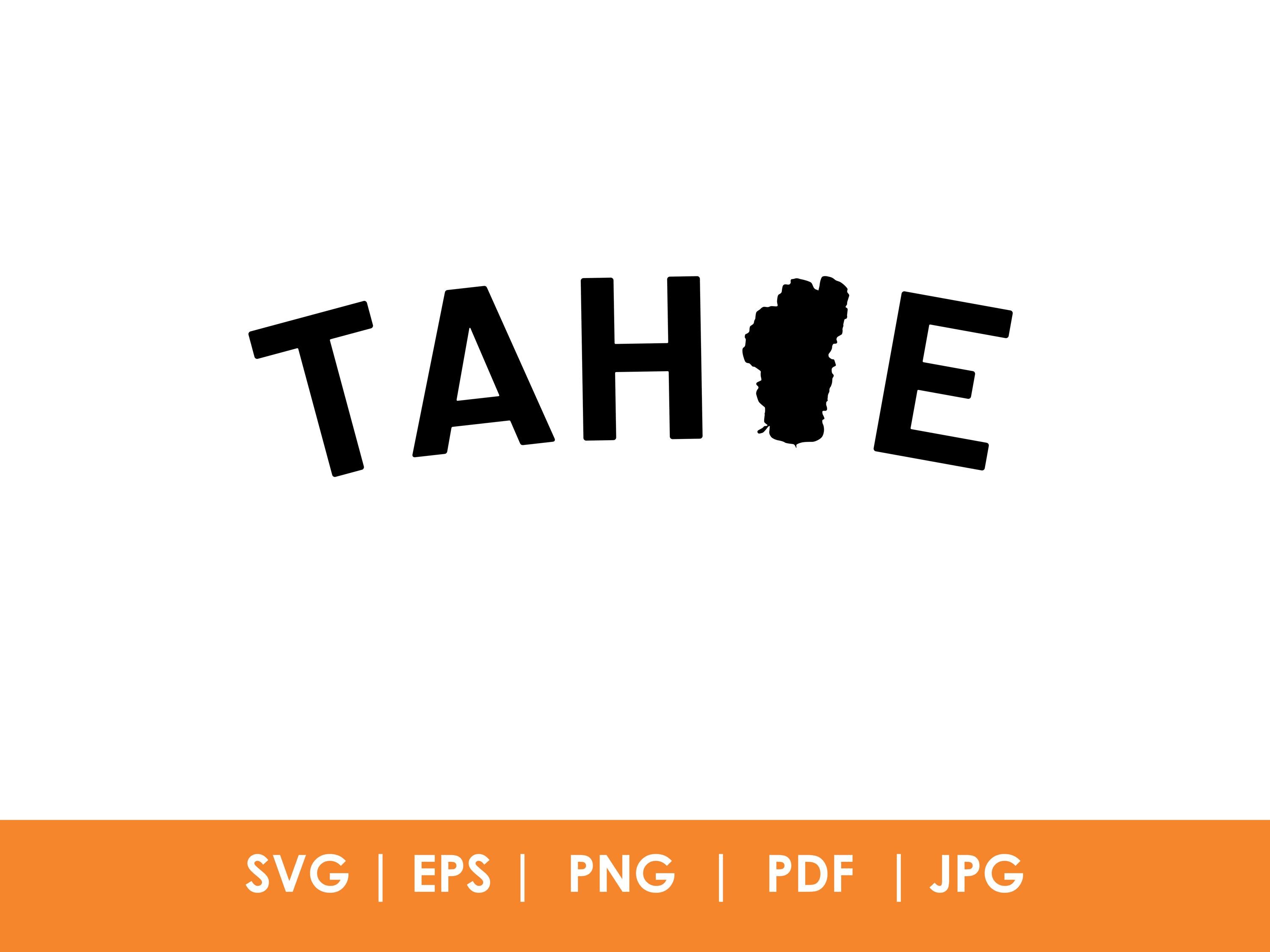 Lake Tahoe Svg, Png, Jpg, Eps, Dxf, Cut File, Souvenir, Vector, Instant ...