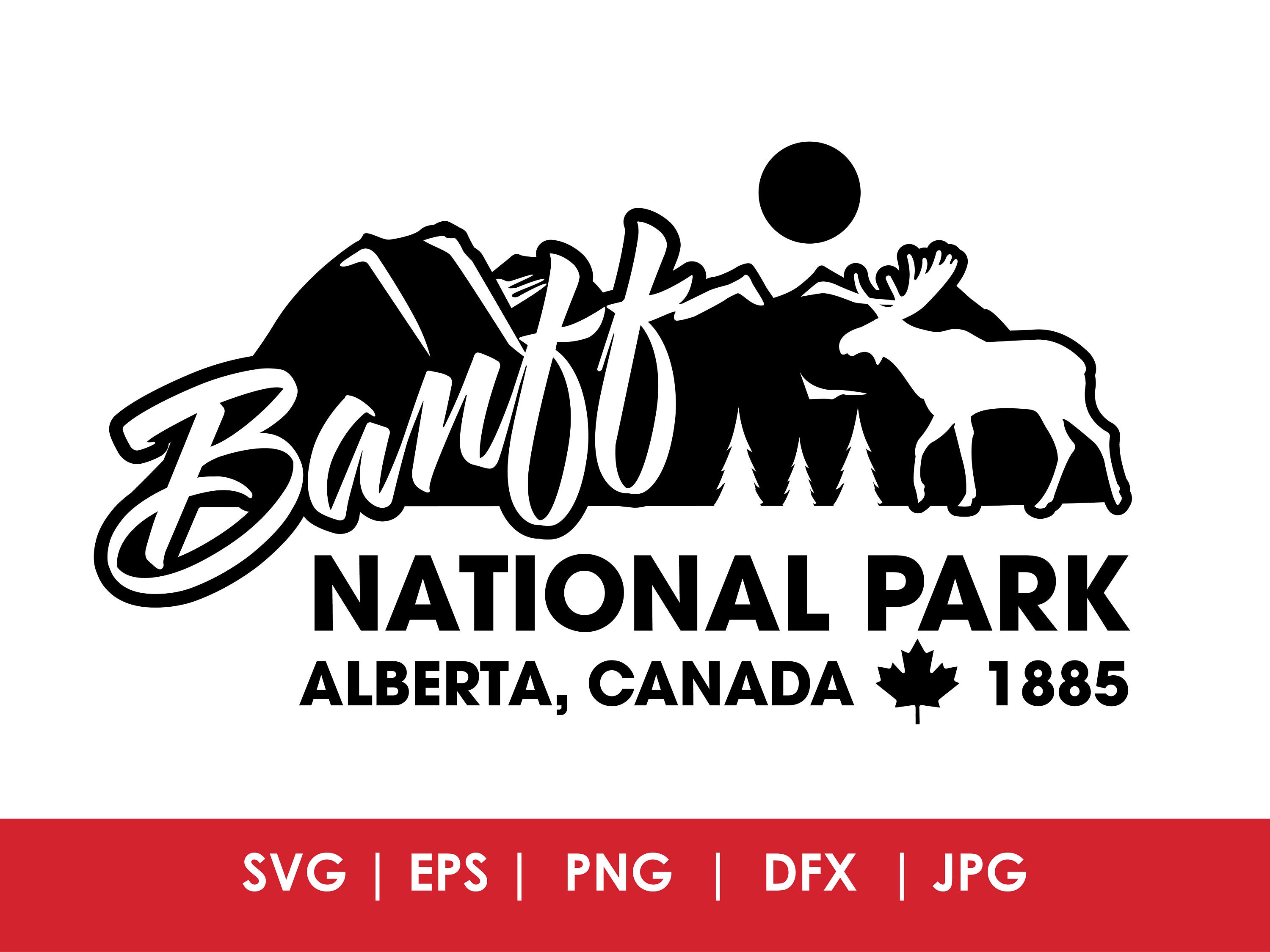 Banff National Park Svg, Png, Jpg, Eps, Dxf, Cut File, Souvenir, Vector ...
