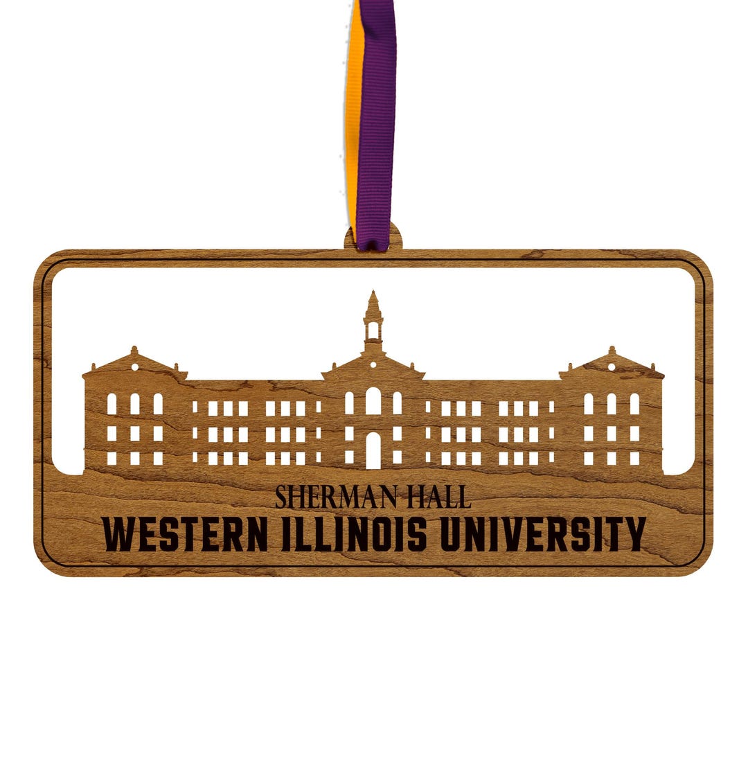 Western Illinois University Sherman Hall Ornament – Crafted From Cherry ...