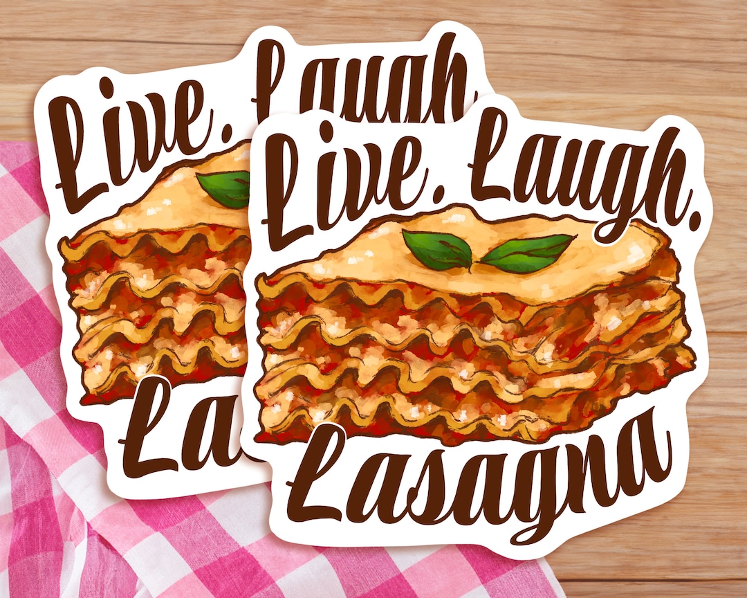 Live Laugh Lasagna Stickers | Funny Stickers | 3 Inch Die Cut Stickers ...