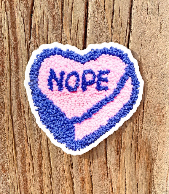 Candy Heart Nope Sticker Premium Vinyl Die-cut Tufted Cool - Etsy