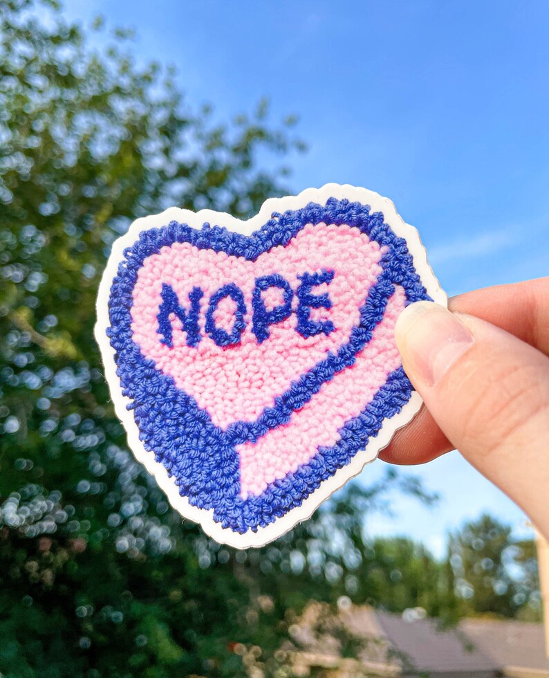 Candy Heart Nope Sticker, Premium Vinyl Die-cut Tufted Cool Waterproof Stickers - Etsy