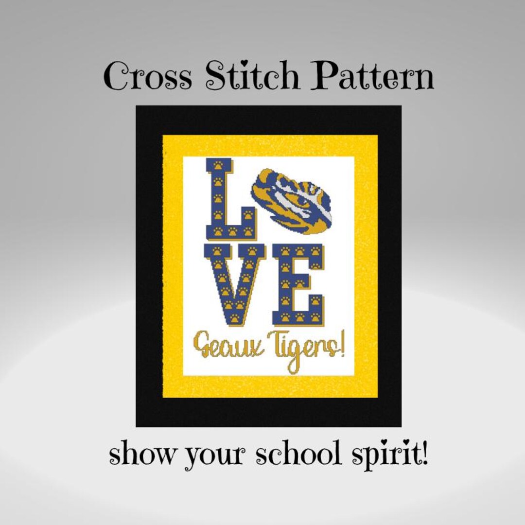 LSU Tigers Cross Stitch Pattern Easy-to-read Easy to Stitch Quick and ...