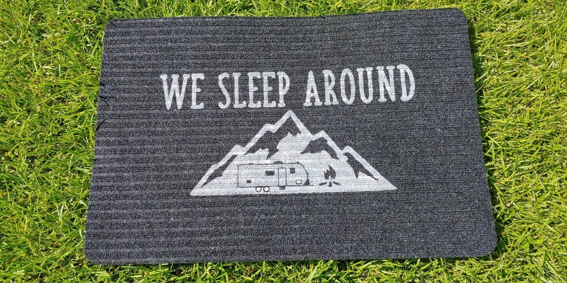 We Sleep Around Camping Doormat Funny Camping Quotes Camper Etsy