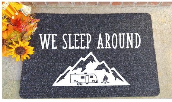 We Sleep Around Camping Doormat Funny Camping Quotes Camper Etsy